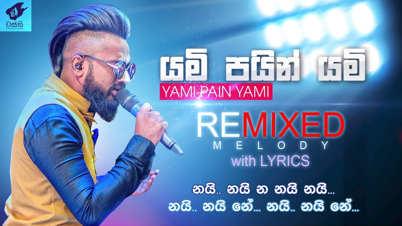 Yami Pain Yami Remix | Wasthi Productions - Lyrics Video - YouTube