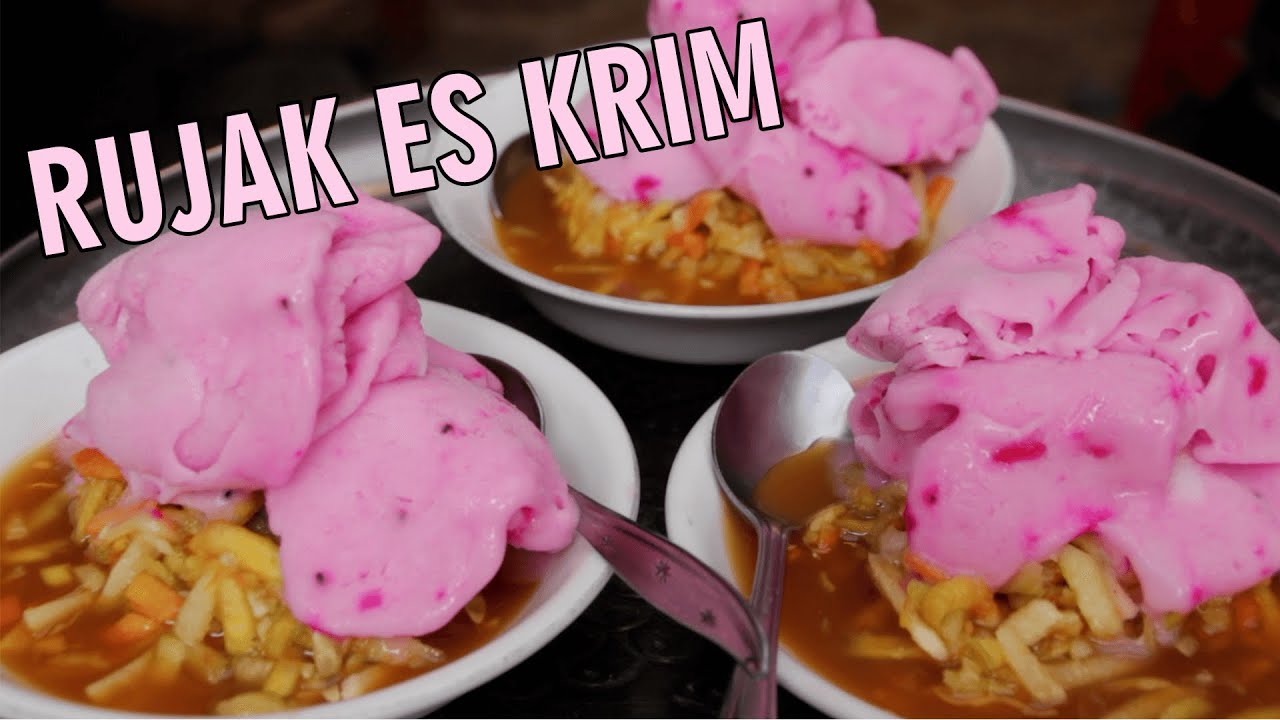 KULINERAN - DARI TAHUN 1990-SEKARANG!!! RUJAK ES KRIM LEGEND DI JOGJA ...