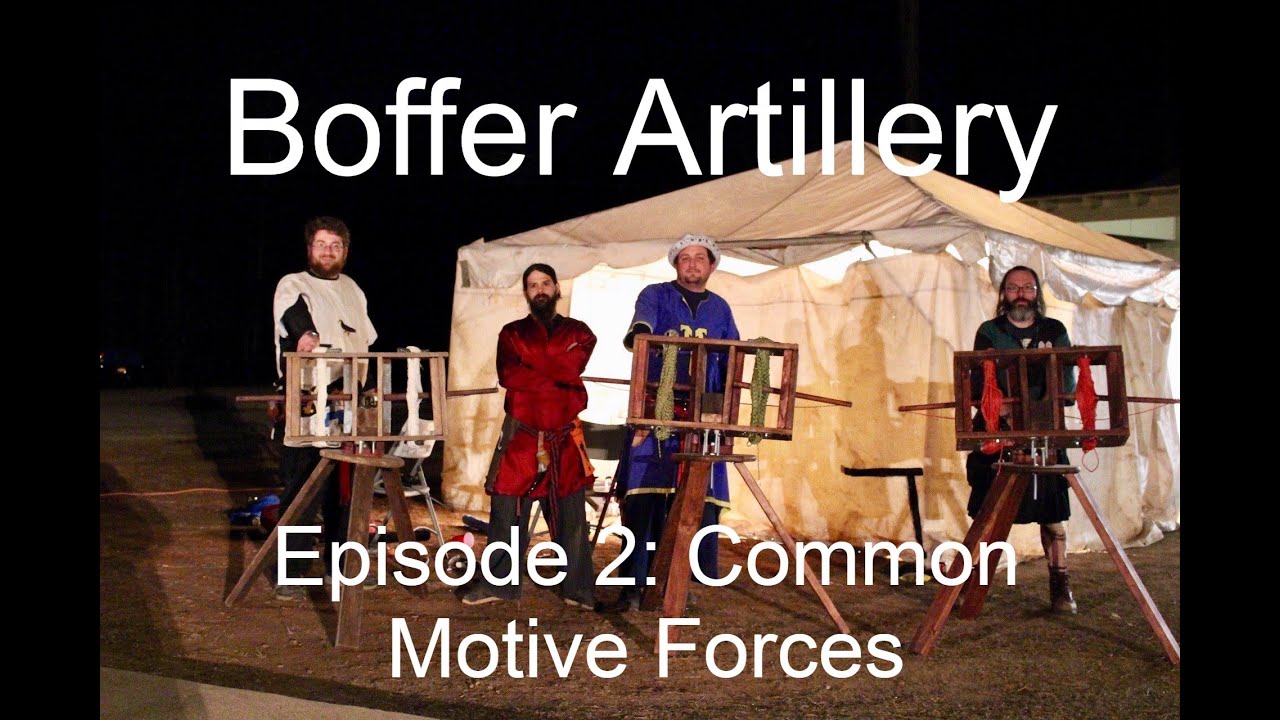 Boffer Artillery Episode 2: Common Motive Forces - YouTube