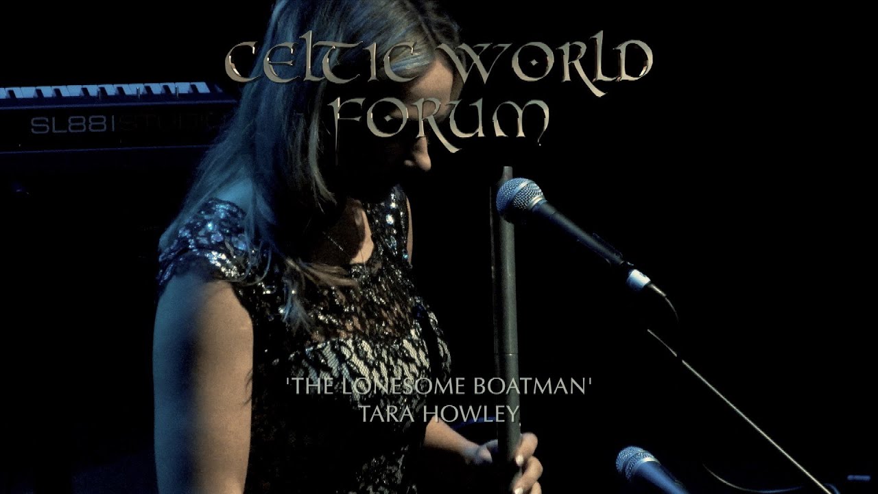 The Lonesome Boatman - Tara Howley - YouTube