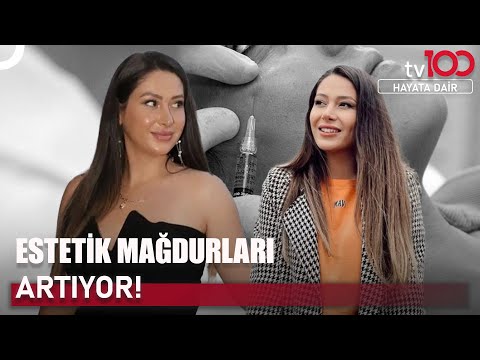 Estetik Skandalı Büyüyor! | Hayata Dair