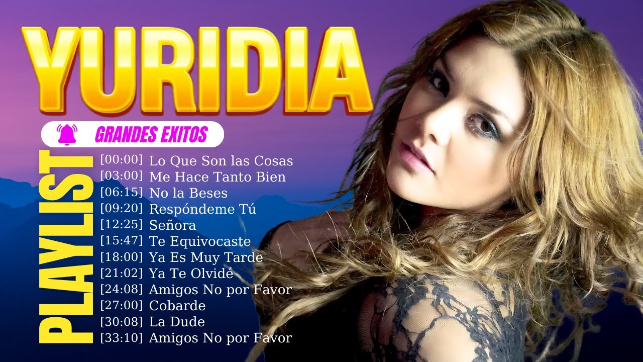 YURIDIA GRANDES EXITOS ~ 35 Los mejores artistas para escuchar en 2024 ...