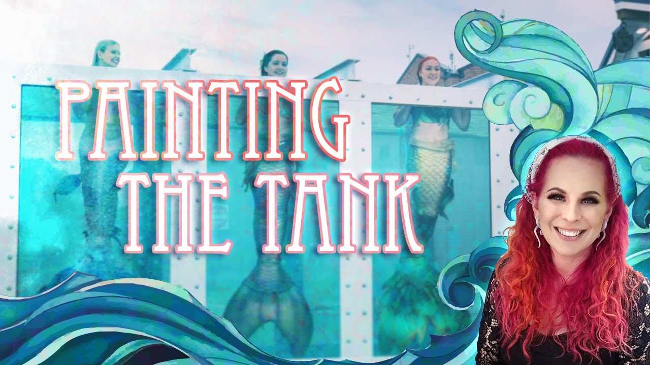 Painting a Mural in the Largest Portable Mermaid Tank in North America ...