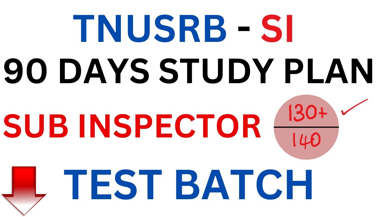 90 DAYS STUDY PLAN - SUPER PLAN - TNUSRB SI TEST BATCH 2023 | - YouTube