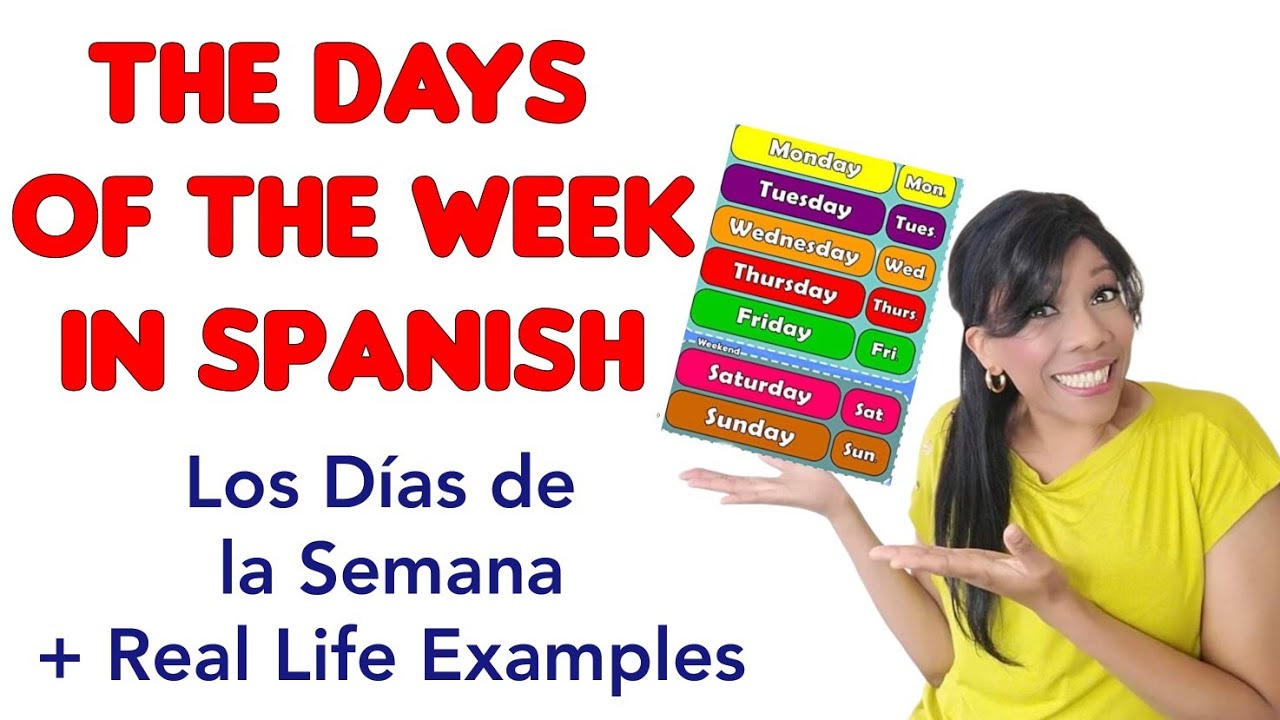 Learn The Days of the Week in Spanish. Los días de la semana. - YouTube