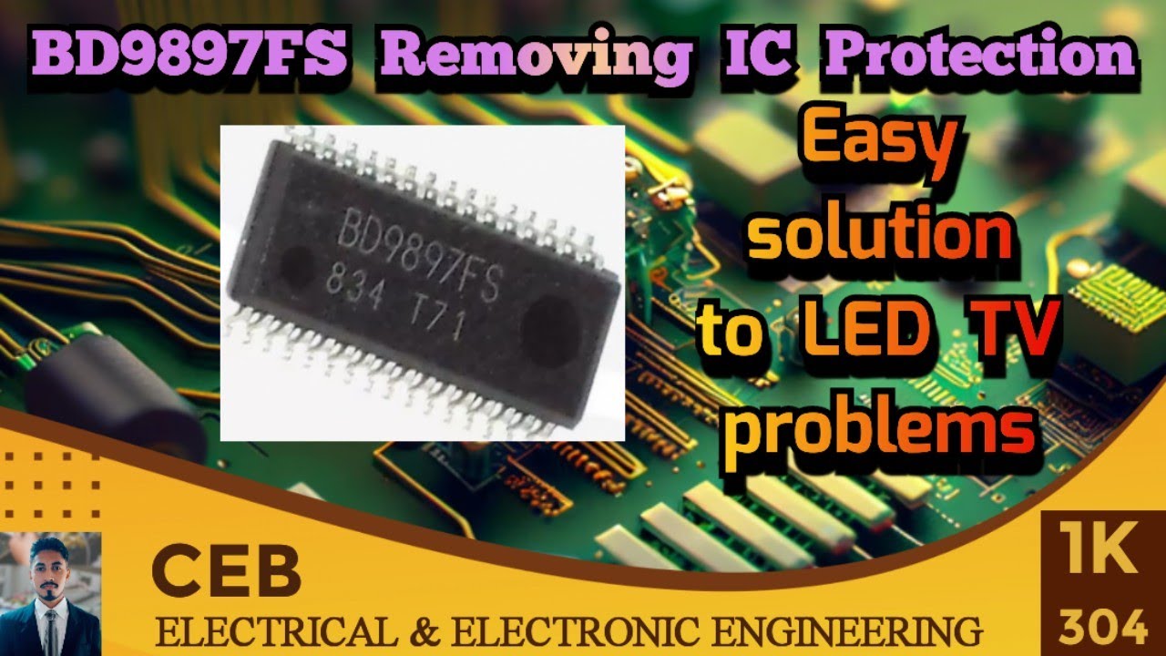 How to remove LED tv BD9897FS ic protection - YouTube