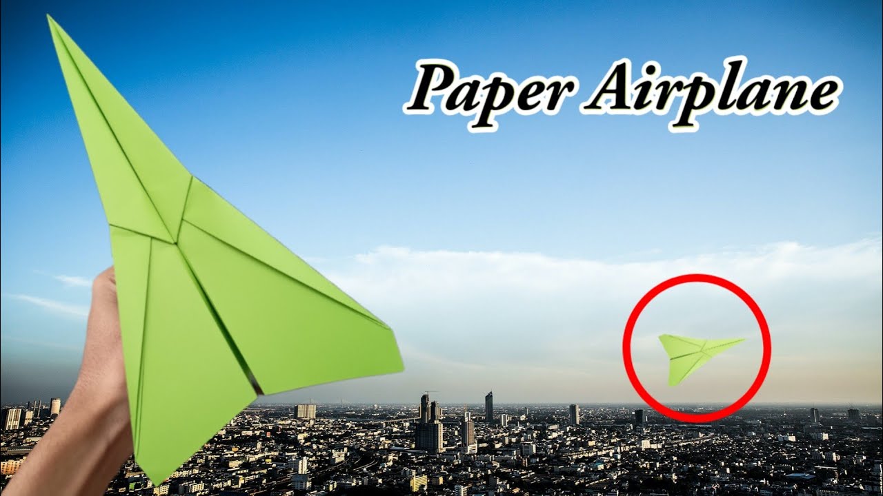 PAPER AIRPLANE THAT FLY FAR - How to Make a Paper Airplane That Flies ...