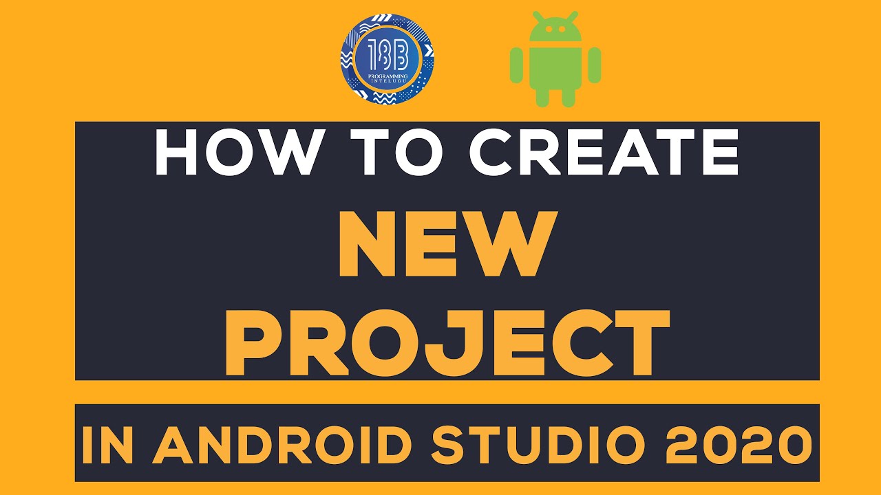 How To Create A New Android Studio Project | In Telugu For Beginners ...