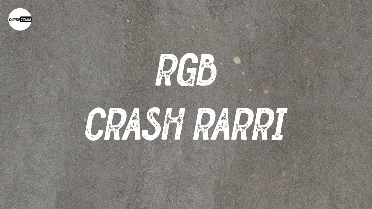 CRASH RARRI - RGB (Lyric video) - YouTube