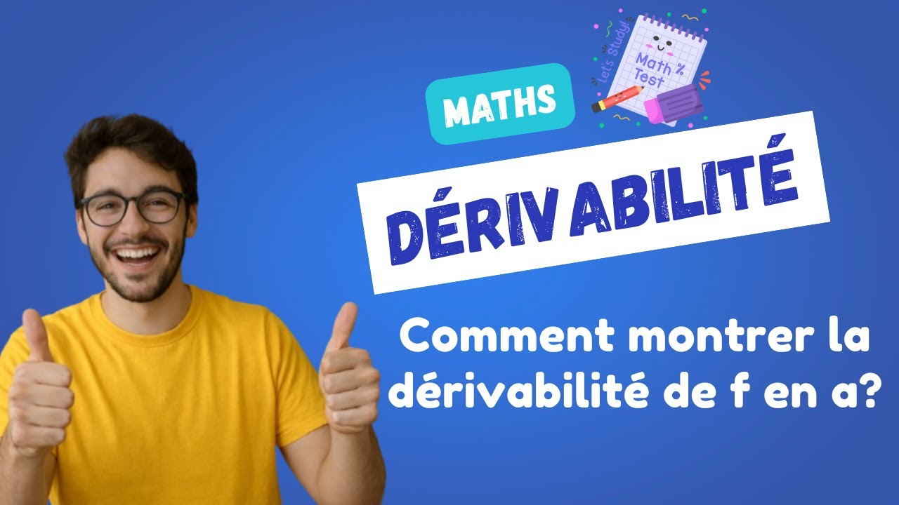 2. Dérivabilité: Comment montrer la dérivabilité de f en a? - YouTube