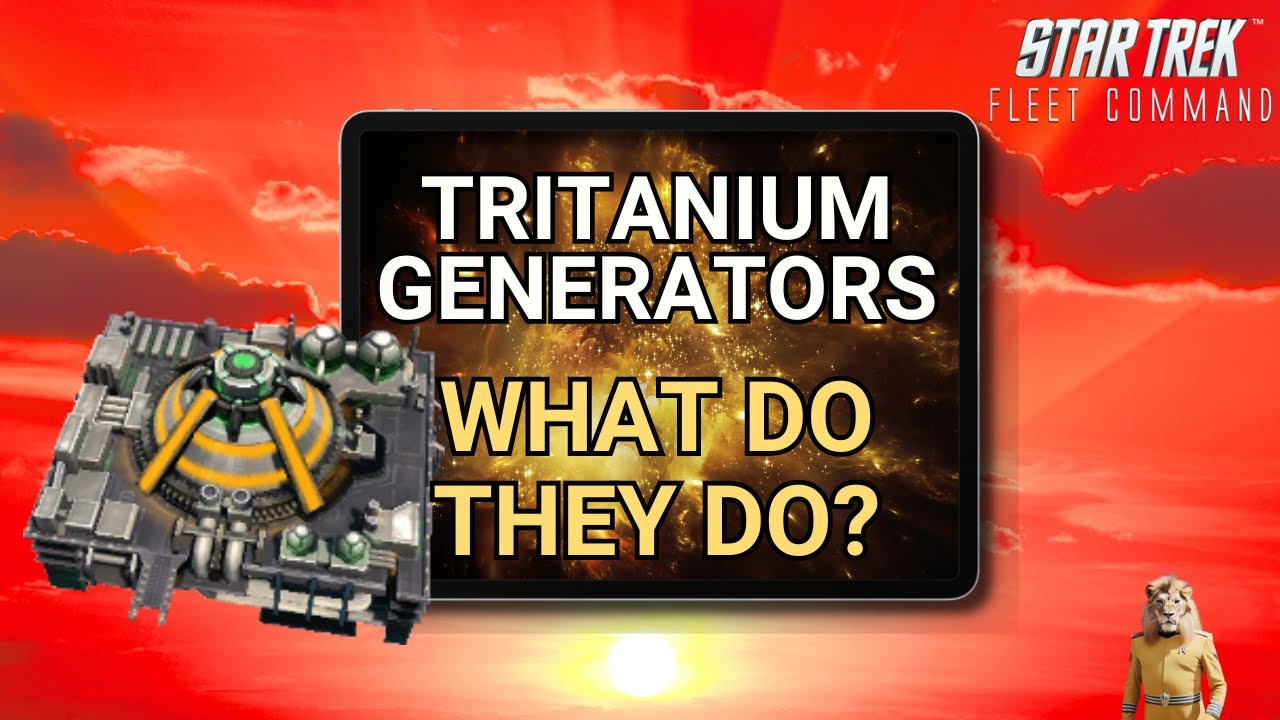 Tritanium Generators | How to play Star Trek Fleet Command | Outside ...