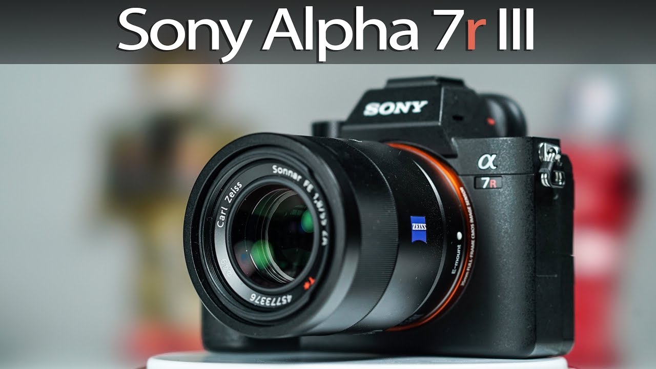 Sony Alpha 7r III - Kurzvorstellung und die wichtigsten Unterschiede ...