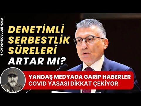YENİ İNFAZ DÜZENLEMESİ İLE DENETİMLİ SERBESTLİK SÜRELERİ ARTAR MI? YANDAŞ MEDYADA GARİP HABERLER 