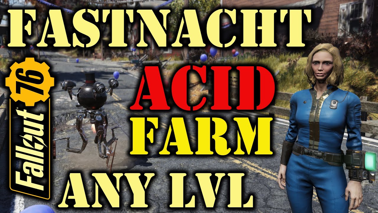 Fallout 76 - ANY LVL ACID FARM. Fasnacht Week. Take advantage! - YouTube