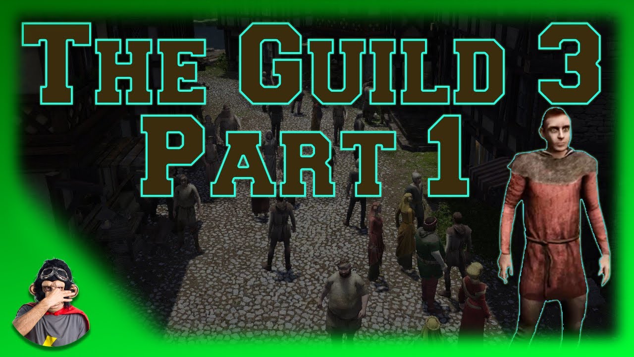 Lets Play - The Guild 3 - Gameplay Ep. 1 - YouTube