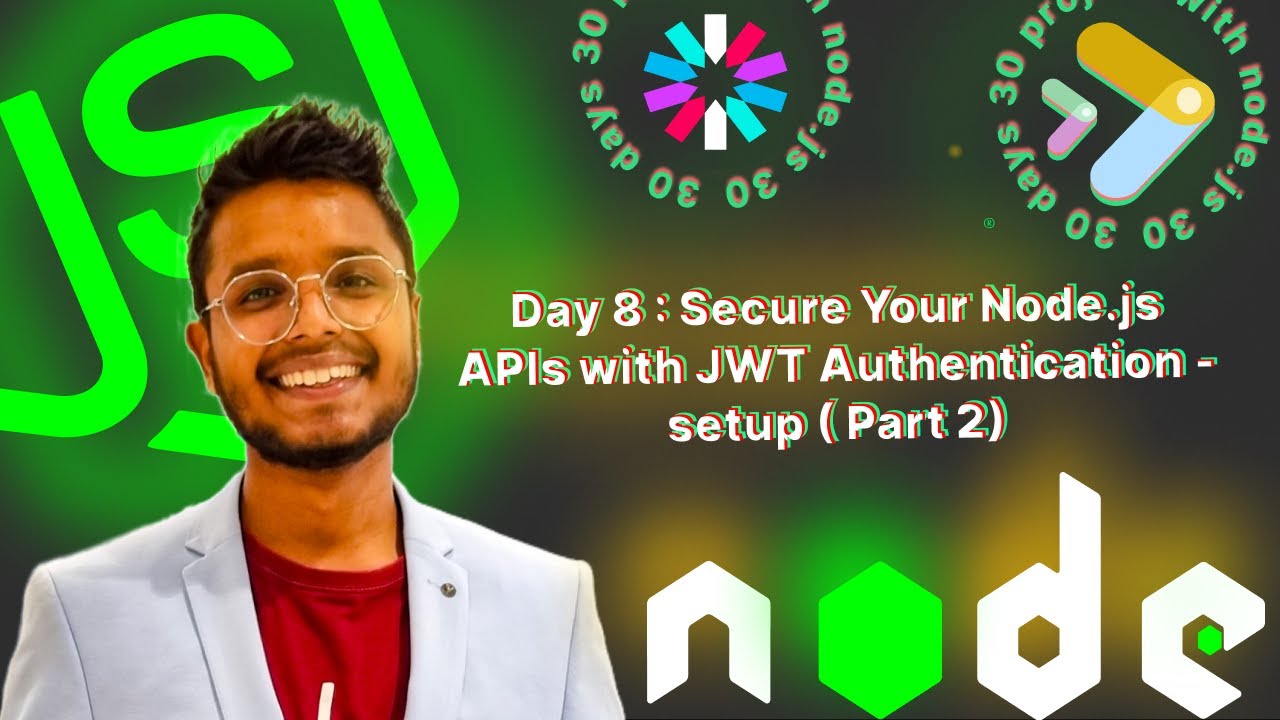 Day 8 B 🚀 Secure Your Nodejs Apis With Jwt Authentication Setup