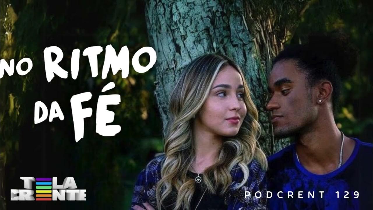 Tela Crente: No Ritmo da Fé | Podcrent 129 - YouTube