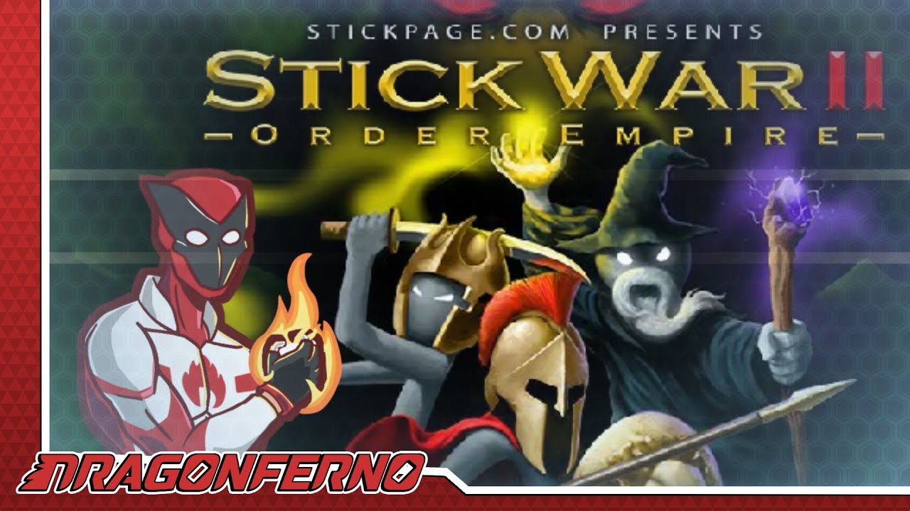 【STICK WAR 2】Let's STICK it to 'em!! - YouTube
