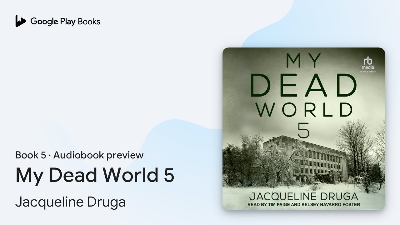 My Dead World 5 Book 5 by Jacqueline Druga · Audiobook preview - YouTube