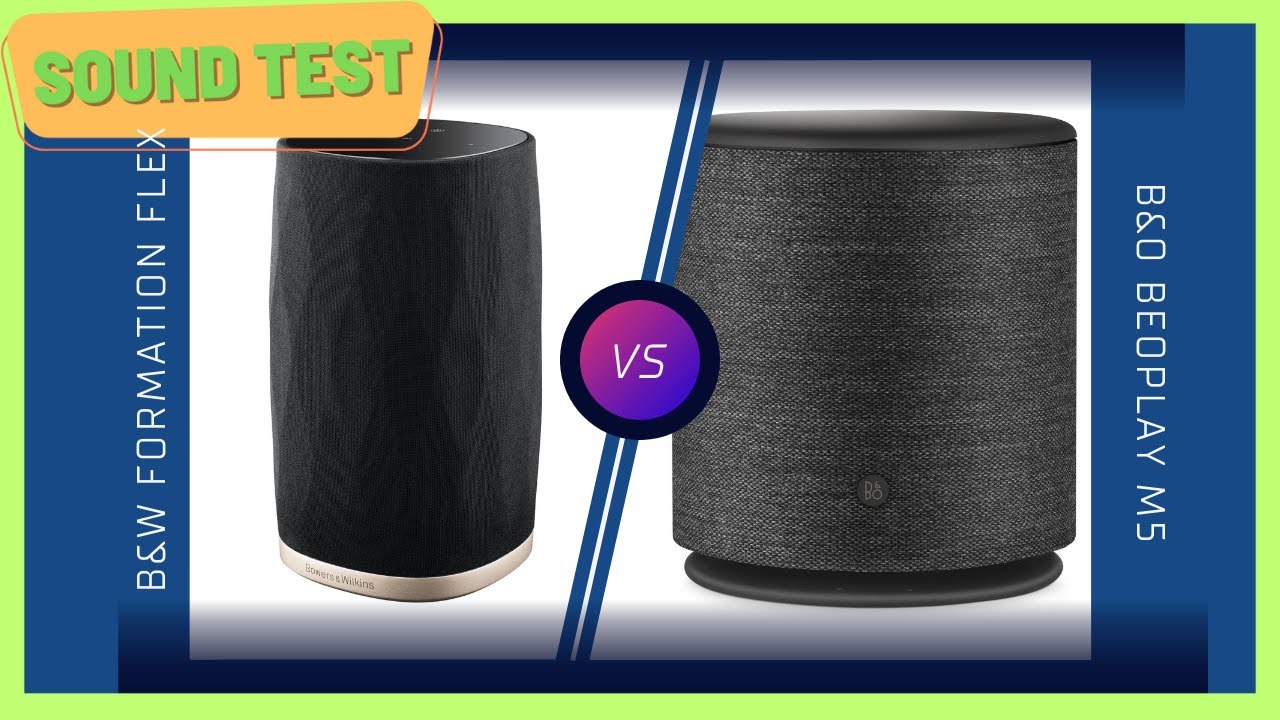 Sound Test B&W Formation Flex VS B&O Beoplay M5 | Cách biệt có quá lớn ...