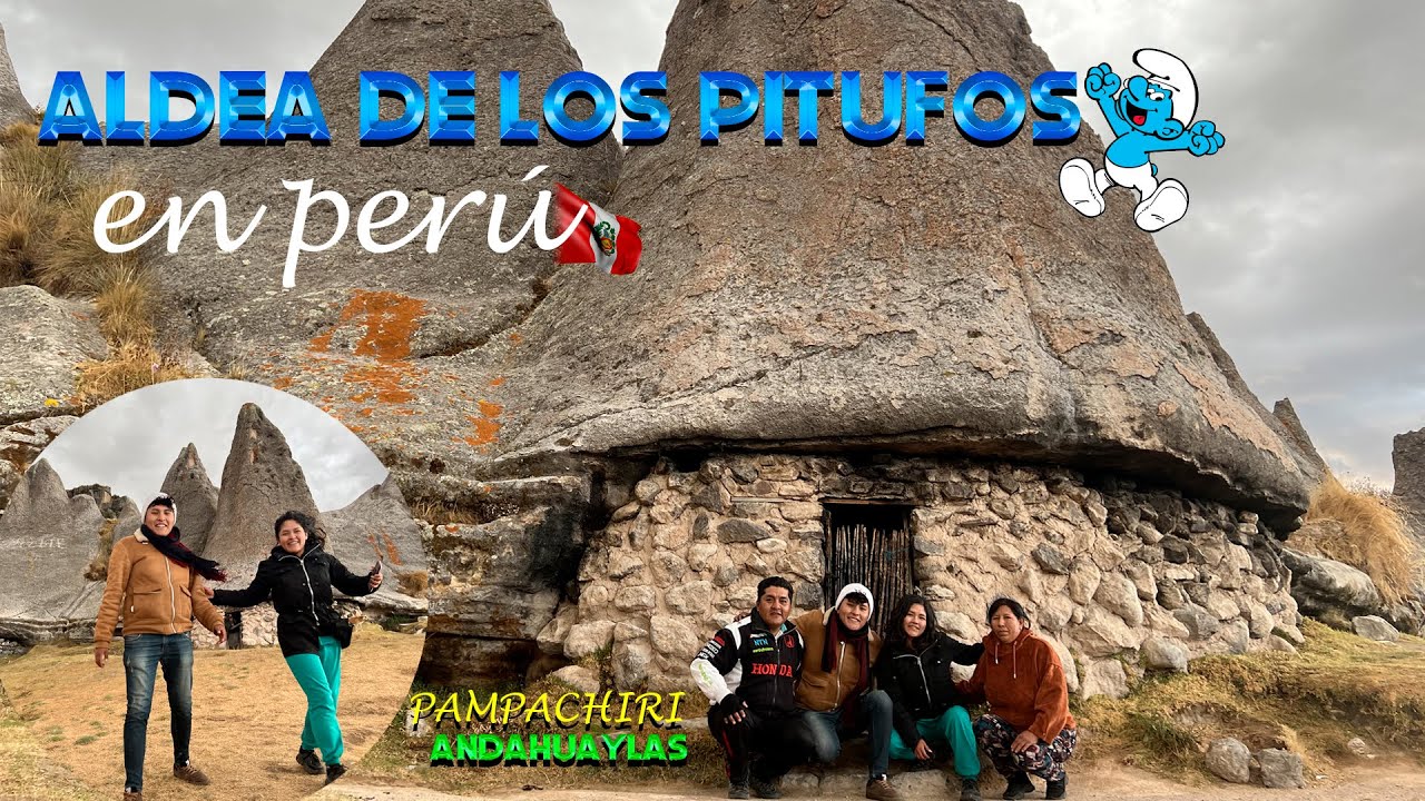 ALDEA DE LOS PITUFOS en Perú, APURIMAC | John Suca - YouTube