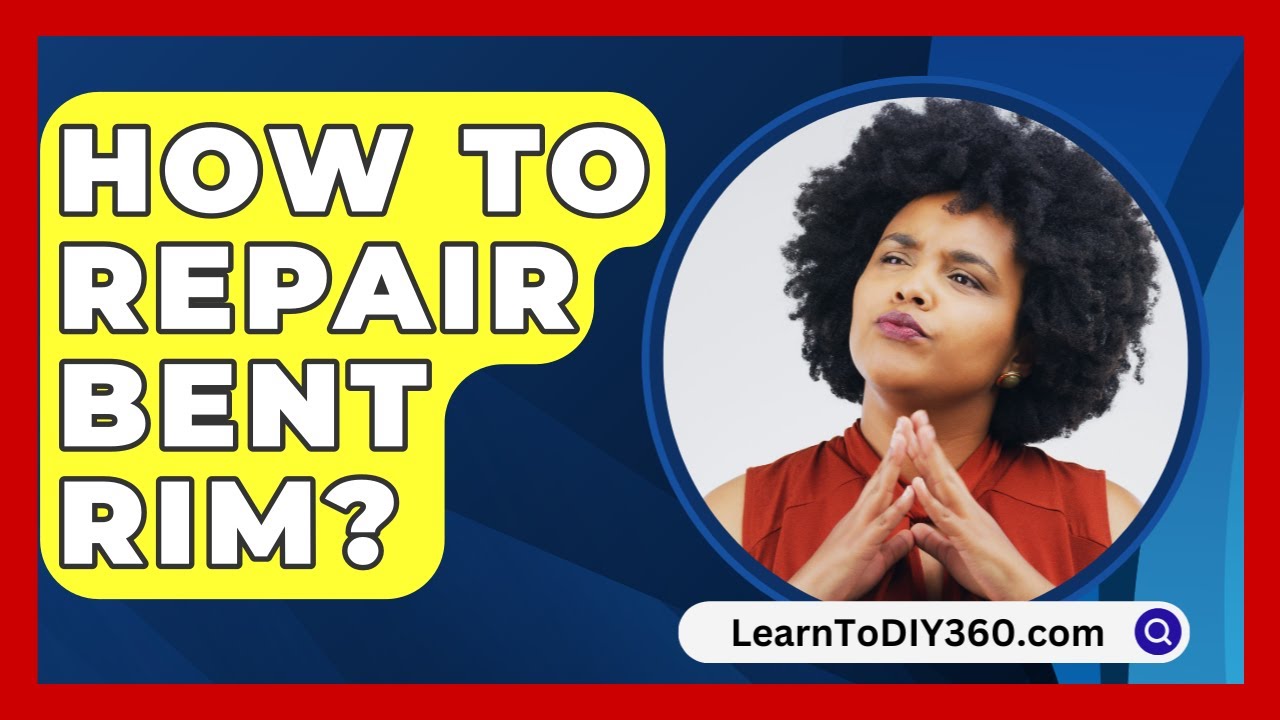 How To Repair Bent Rim? - LearnToDIY360.com - YouTube