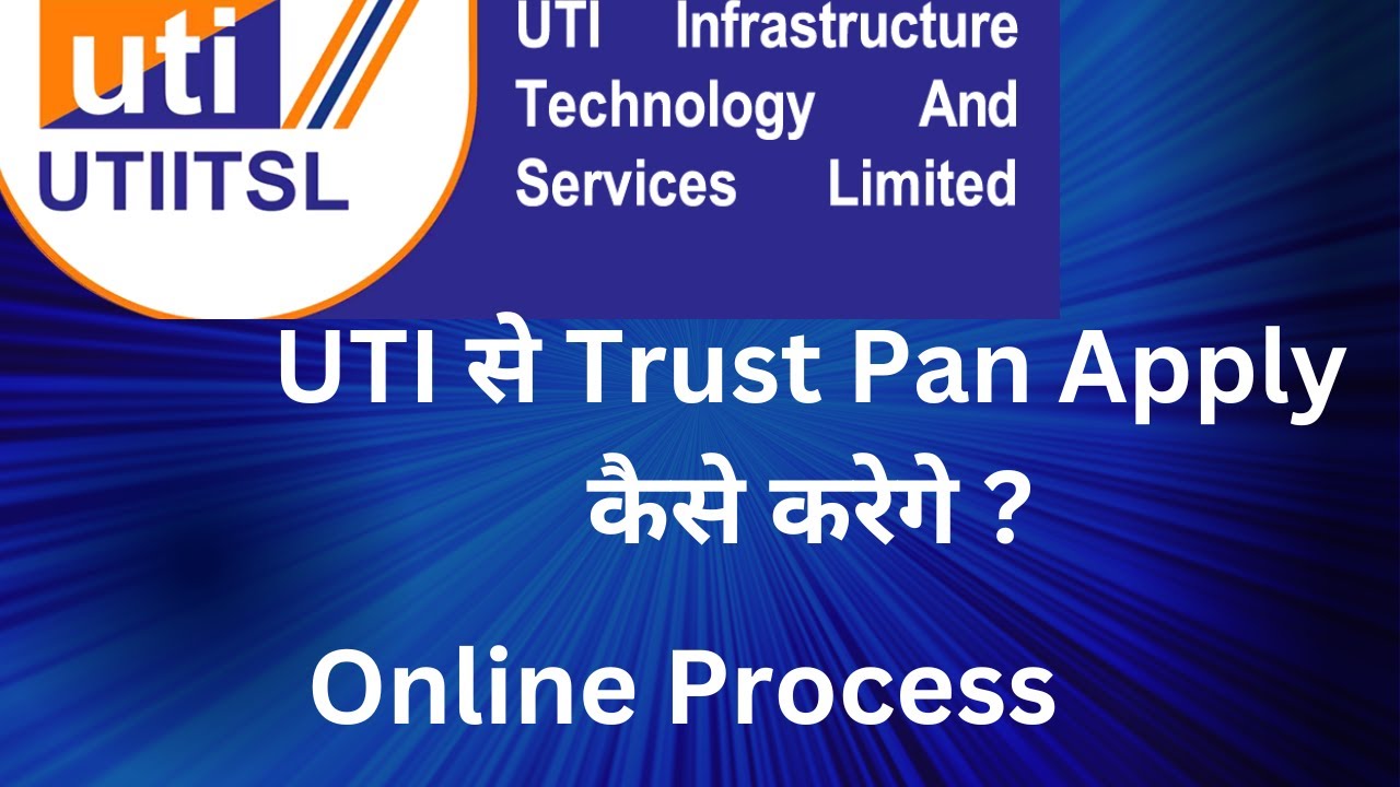 #UTI PAN #UTI से Trust के लिए New PAN Card Apply कैसी करेगे #Online ...