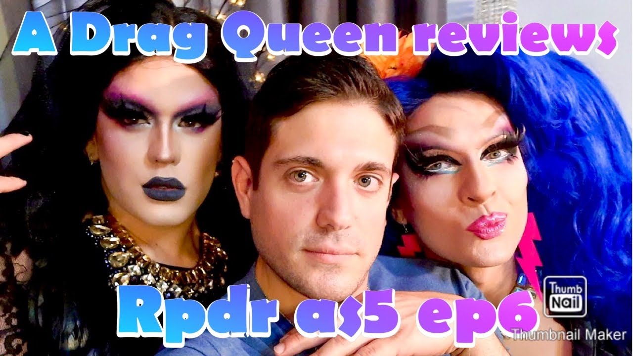 A drag queen reviews :rpdr as5 ep 6 - YouTube
