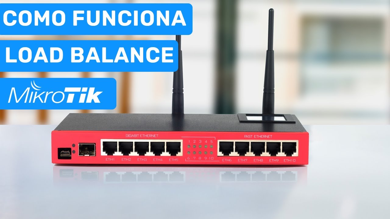 COMO FUNCIONA LOAD BALANCE COM MIKROTIK - HOW LOAD BALANCE WORKS WITH ...