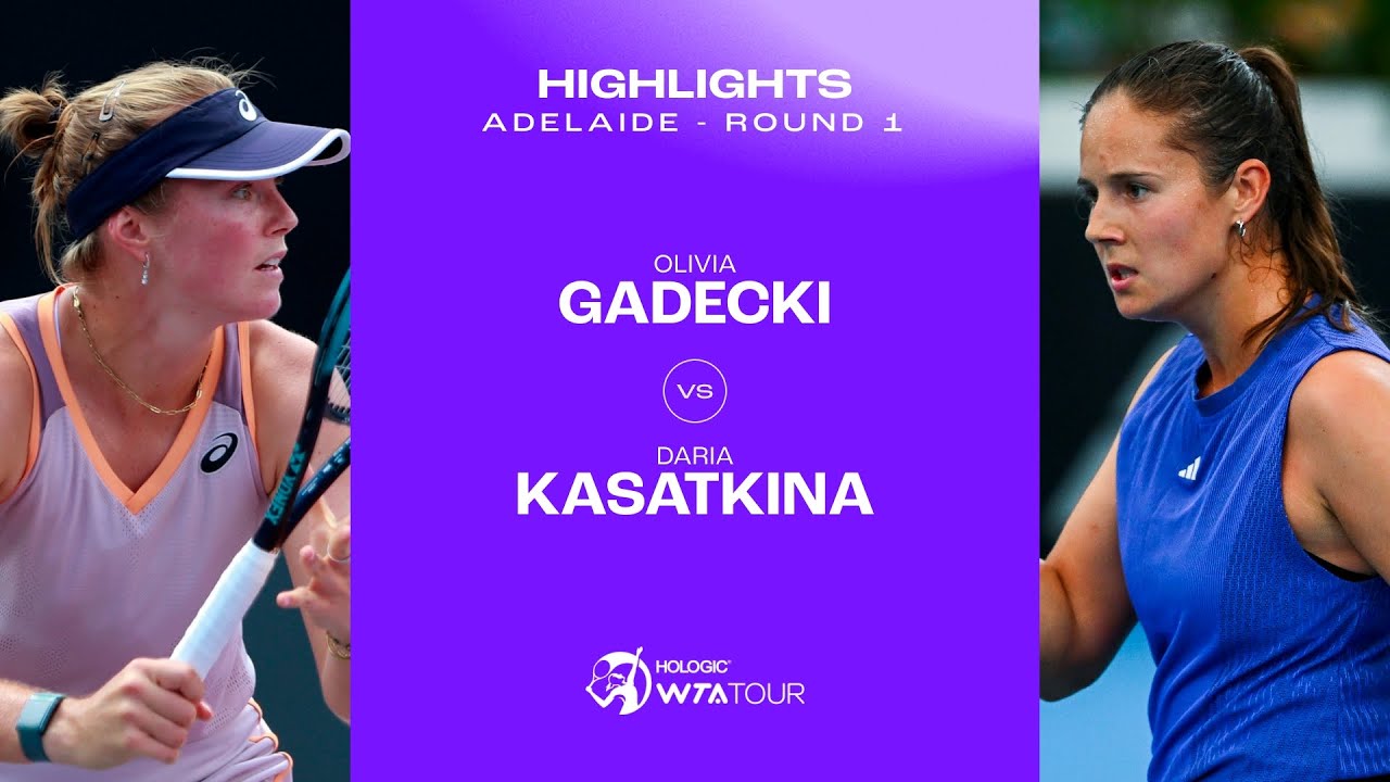Olivia Gadecki vs. Daria Kasatkina | 2025 Adelaide Round 1 | WTA Match ...