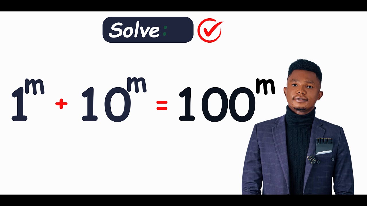 1^m + 10^m = 100^m || Can You Solve for m? - YouTube