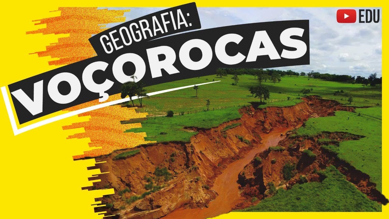 O Que São Voçorocas E Quais As Suas Causas - FDPLEARN