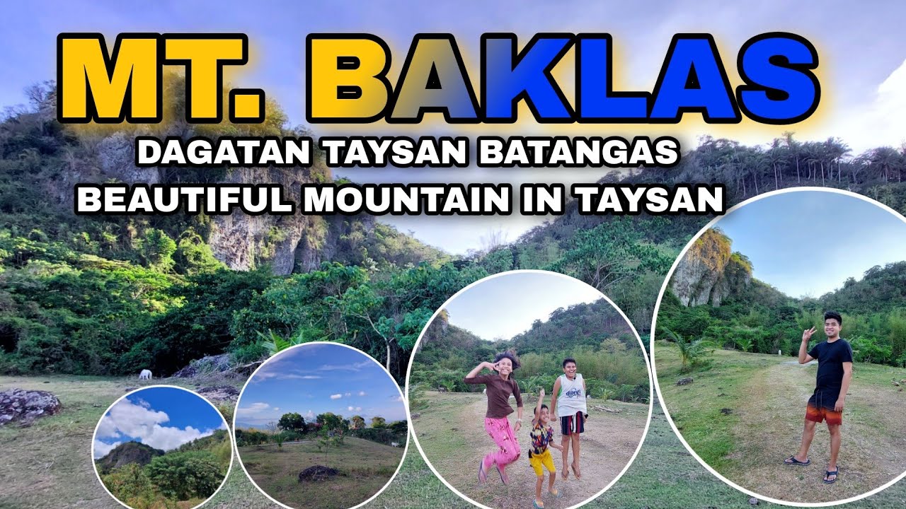 MT. BAKLAS | BEAUTIFUL MOUNTAIN IN DAGATAN TAYSAN BATANGAS PHILIPPINES ...
