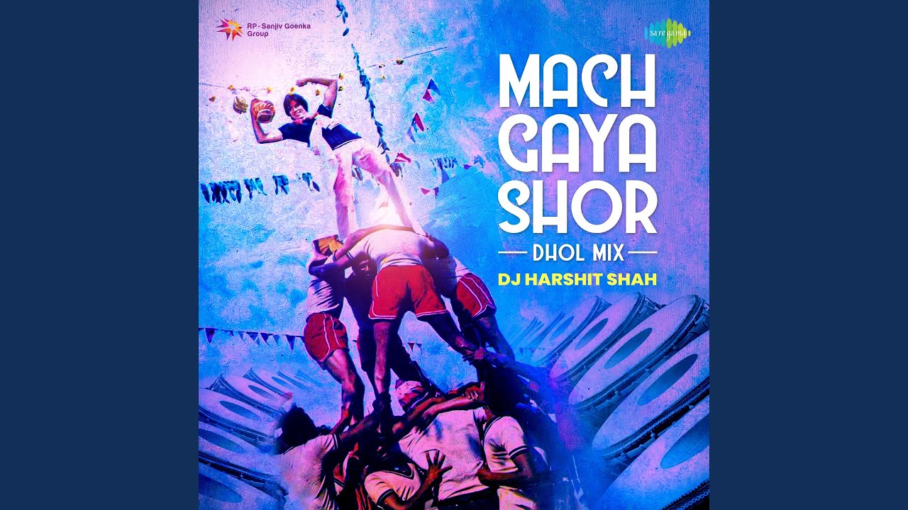 Mach Gaya Shor - Dhol Mix - YouTube