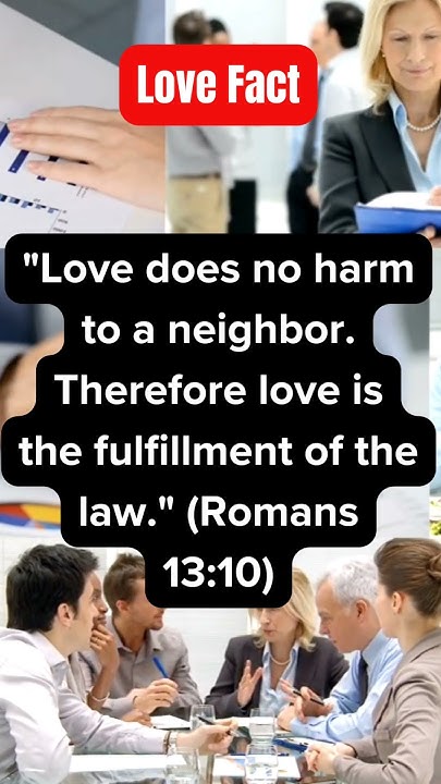 Love fact- love does no harm to a neighbor - YouTube
