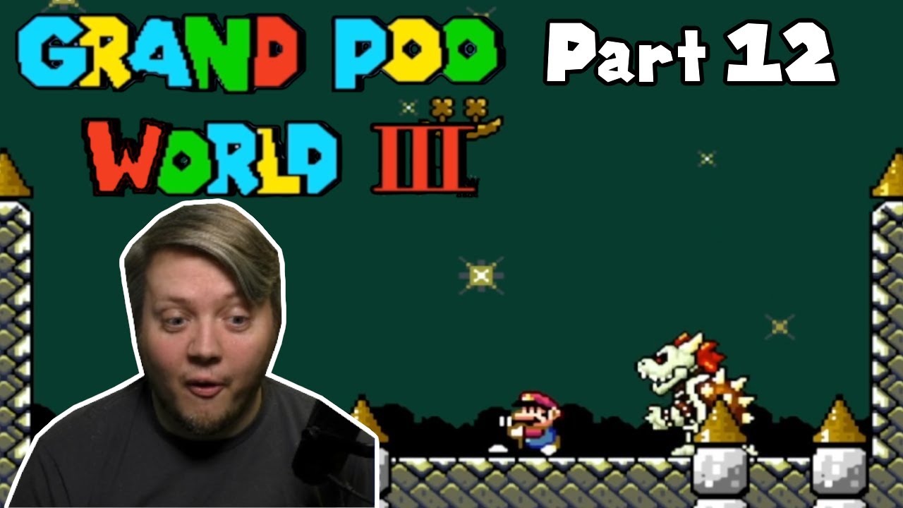 Bowser the Forsaken Turtle - Grand Poo World 3 Part 12 - YouTube