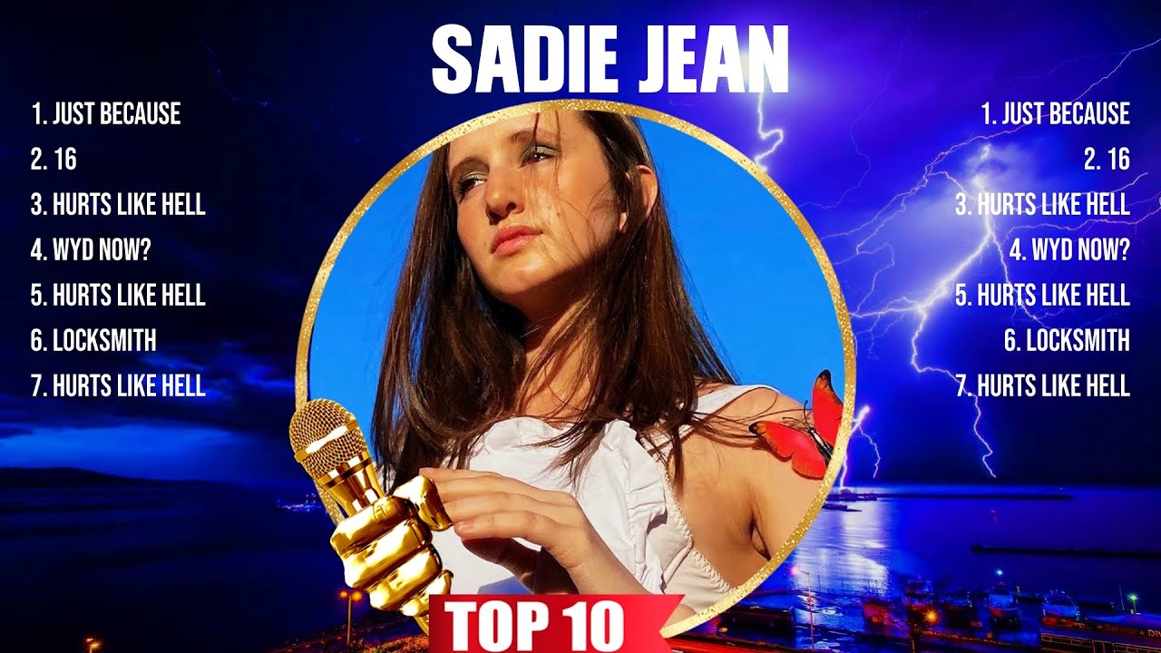 Sadie Jean Top Hits Popular Songs - Top 10 Song Collection - YouTube