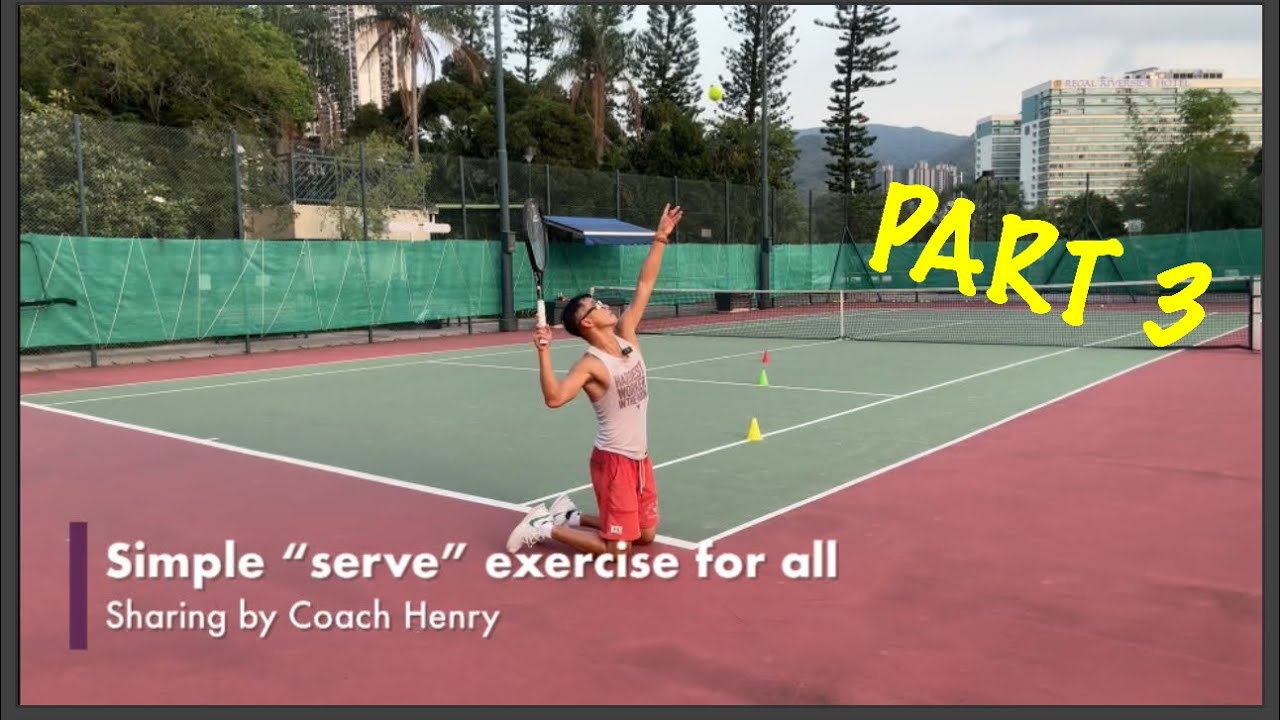 Simple “serve” exercise for all by Coach Henry Part 3 - YouTube
