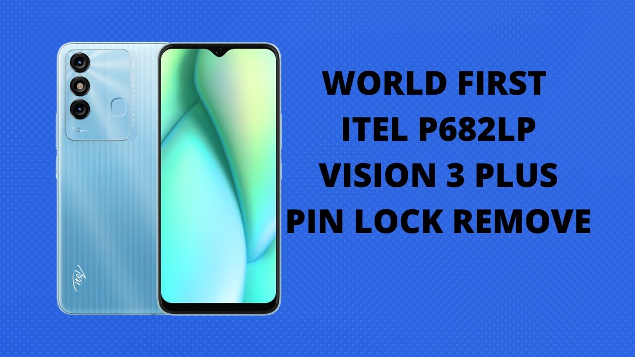 Itel P682LP Vision 3 Plus Lock Remove | CM2 - YouTube