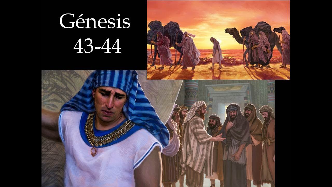 Génesis 43-44 - YouTube