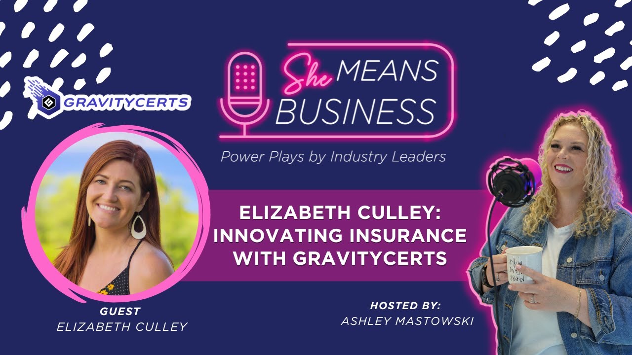 Innovating Insurance with Elizabeth Culley, Owner of GravityCerts - Episode 12 - YouTube