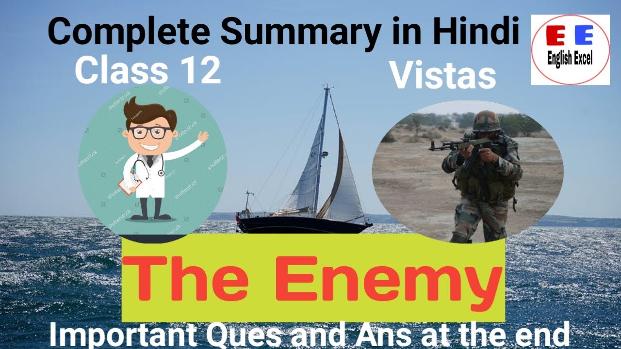 The Enemy | Class 12 | In Hindi | Summary | board ques papers👇👇 ...