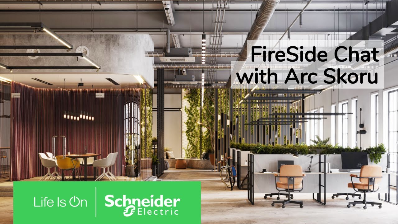 Fireside Chat with Arc Skoru | Schneider Electric - YouTube