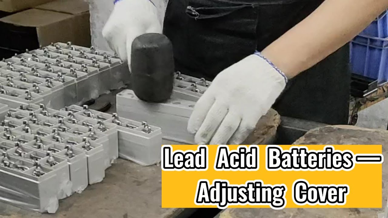 Starlight - Lead Acid Batteries - Adjusting Cover - YouTube