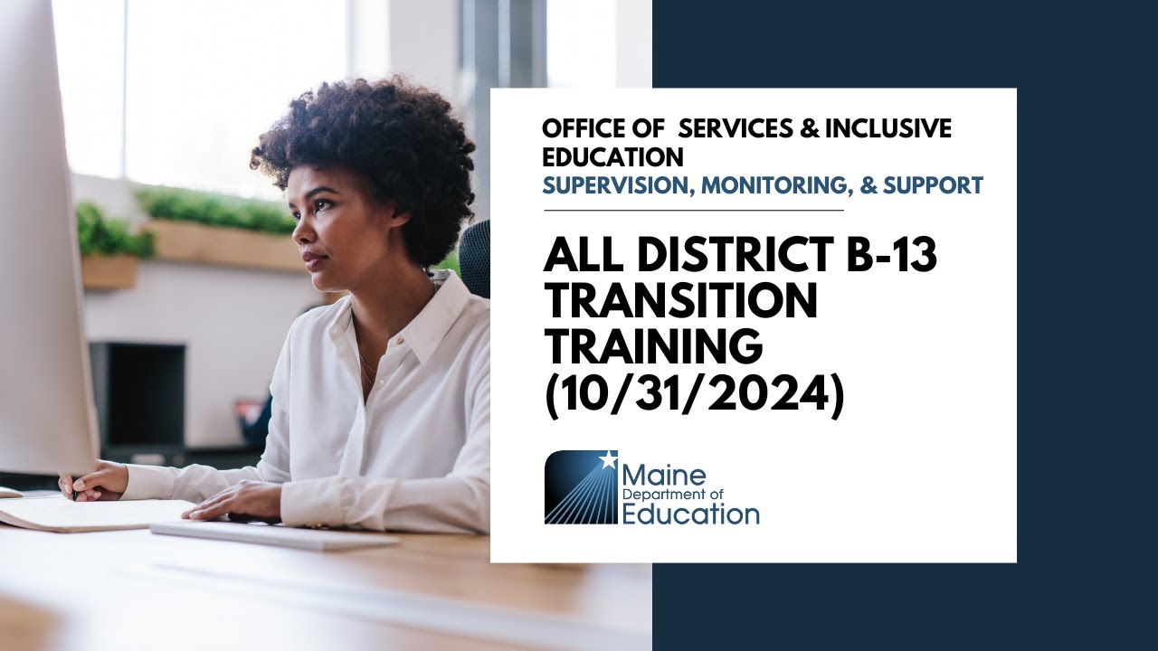 All District B-13 Transition Training (10/31/2024) - YouTube