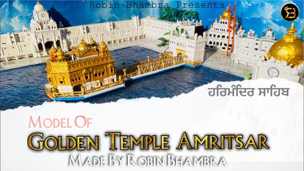 Golden Temple | Harimandir Sahib | Darbar Sahib Model Made By Robin ...