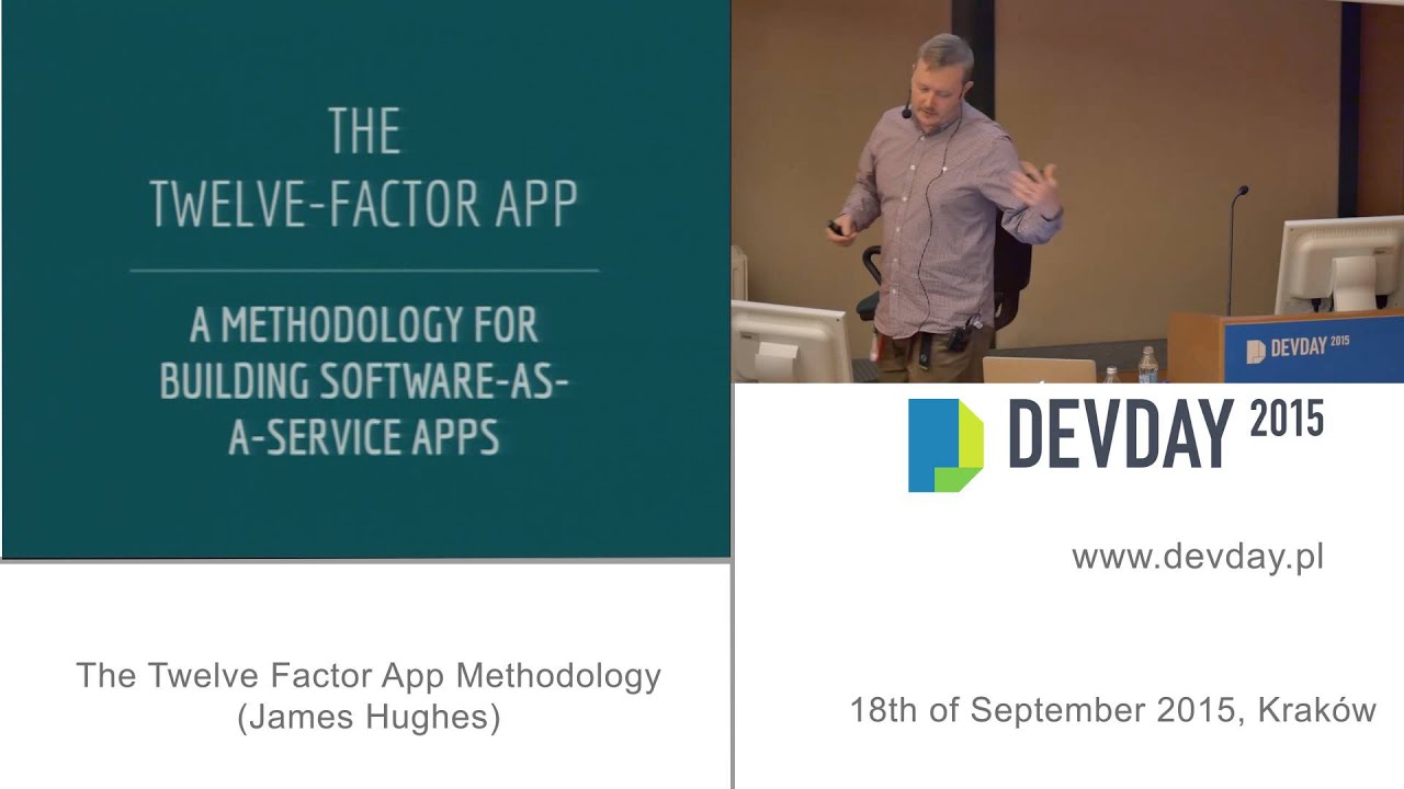 James Hughes - The Twelve Factor App Methodology - YouTube