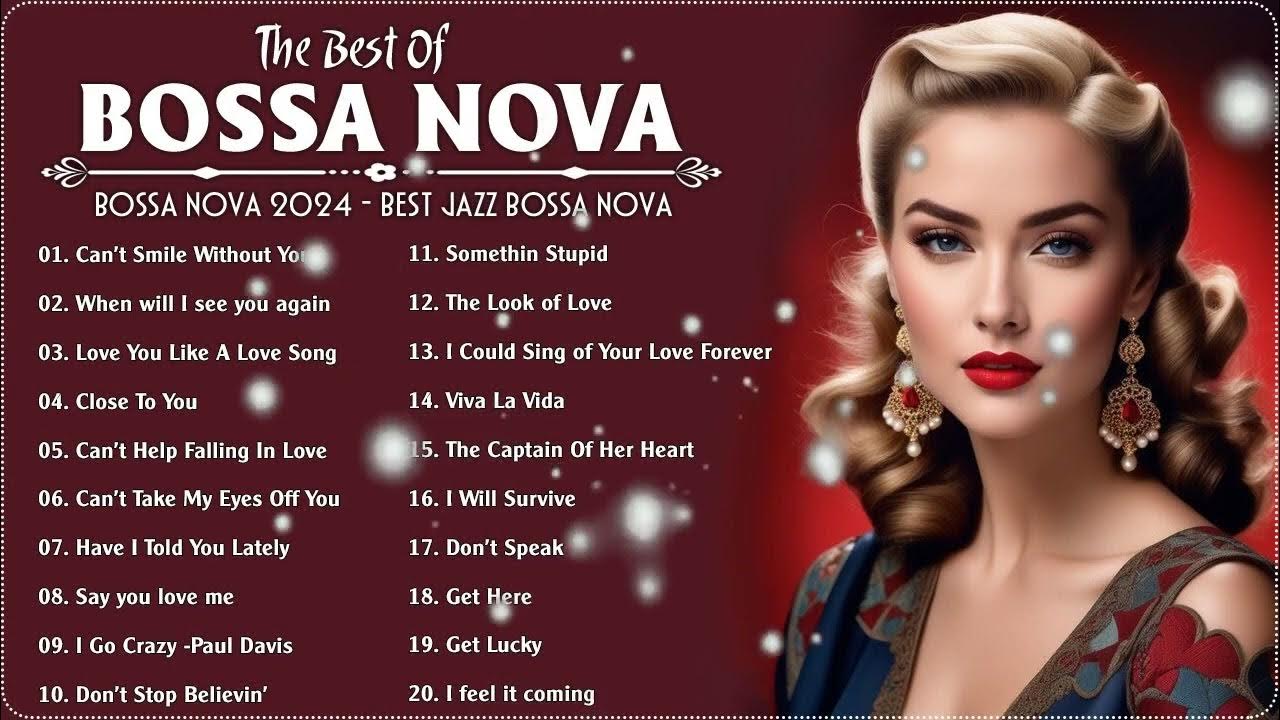 Bossa Nova Hits Full Album 💐 Cool Music 🌷 The Best Of Bossa Nova Covers Popular Songs - YouTube