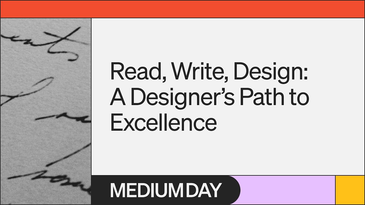 Read, Write, Design: A Designer's Path To Excellence | Stephanie Orkuma ...
