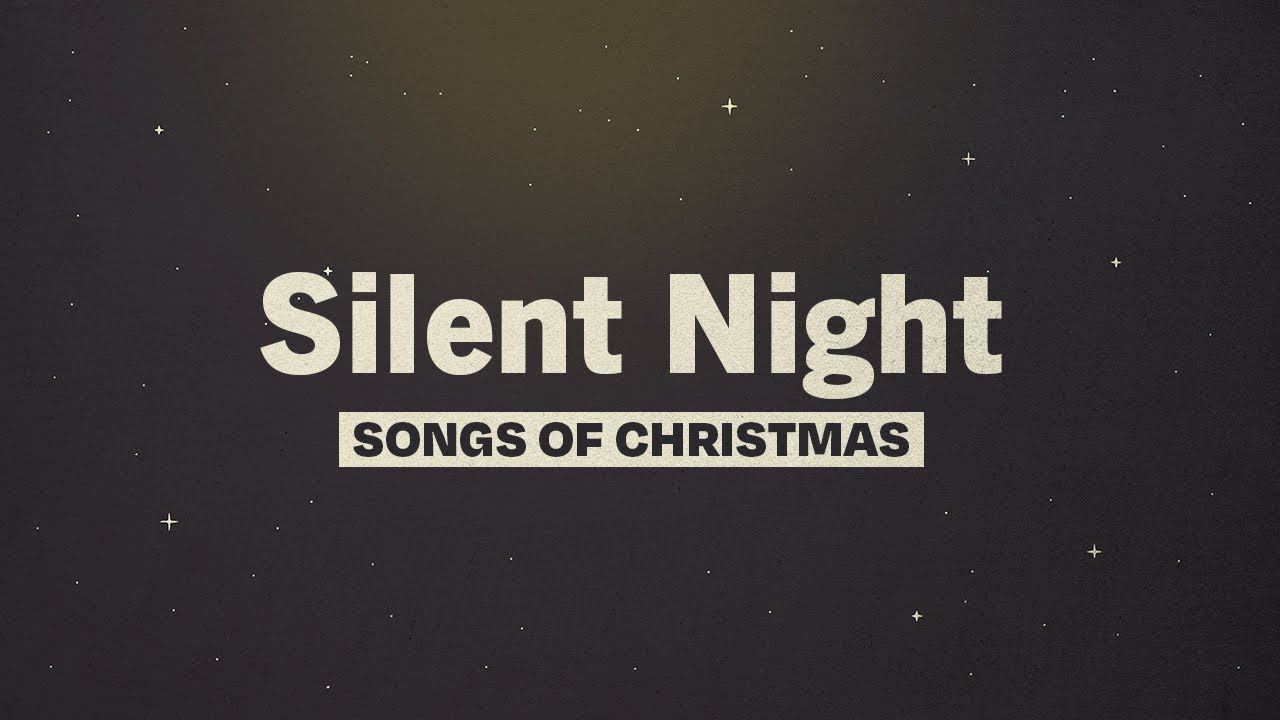 Silent Night | Day 4 | Songs of Christmas - YouTube
